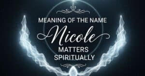 Biblical Meaning of the Name Nicole Victory, Faith & Purpose
